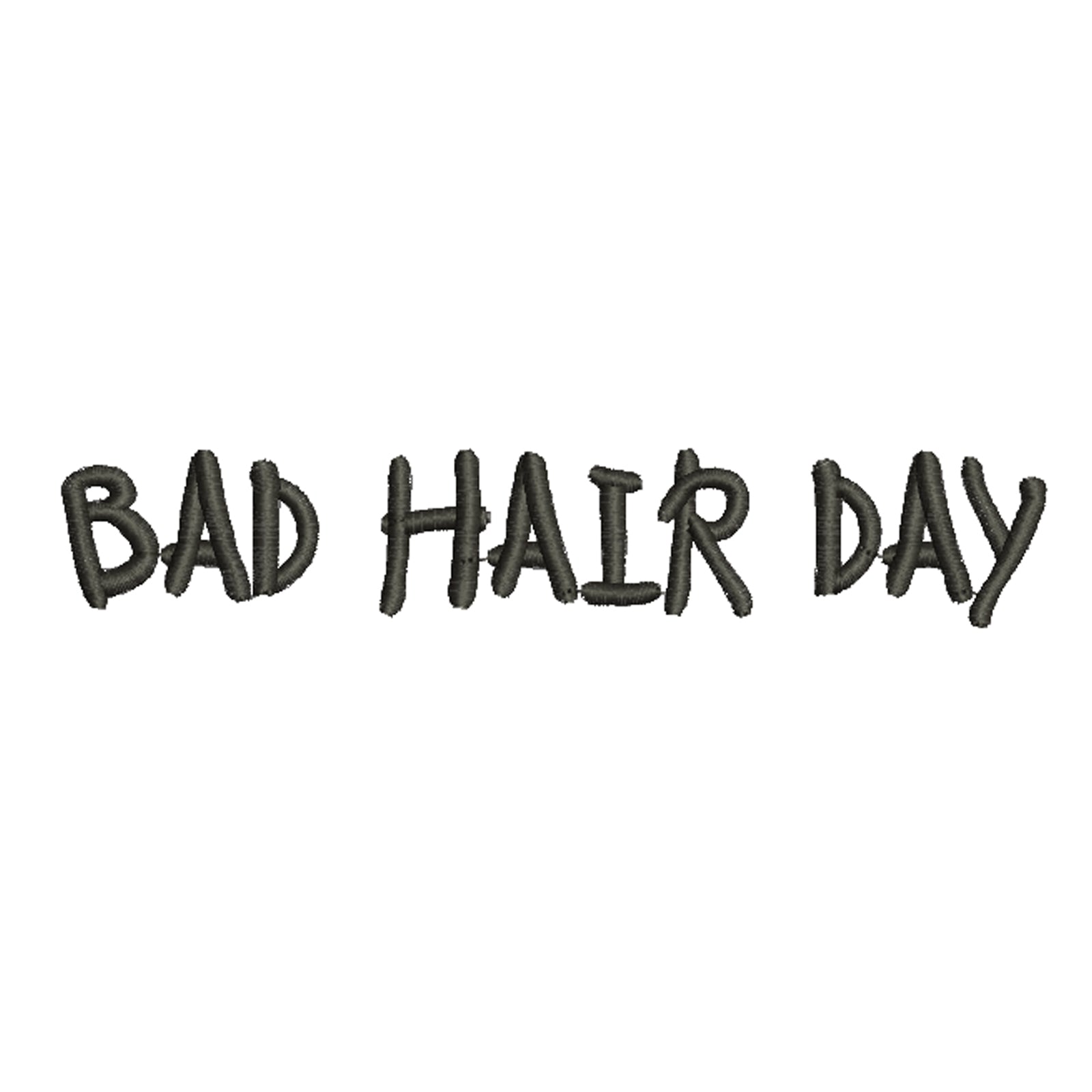 Bad Hair Day Design Phrase Digitized Embroidery Design E4Hats bad-hair-day-design-phrase-digitized-embroidery-design-e4hats