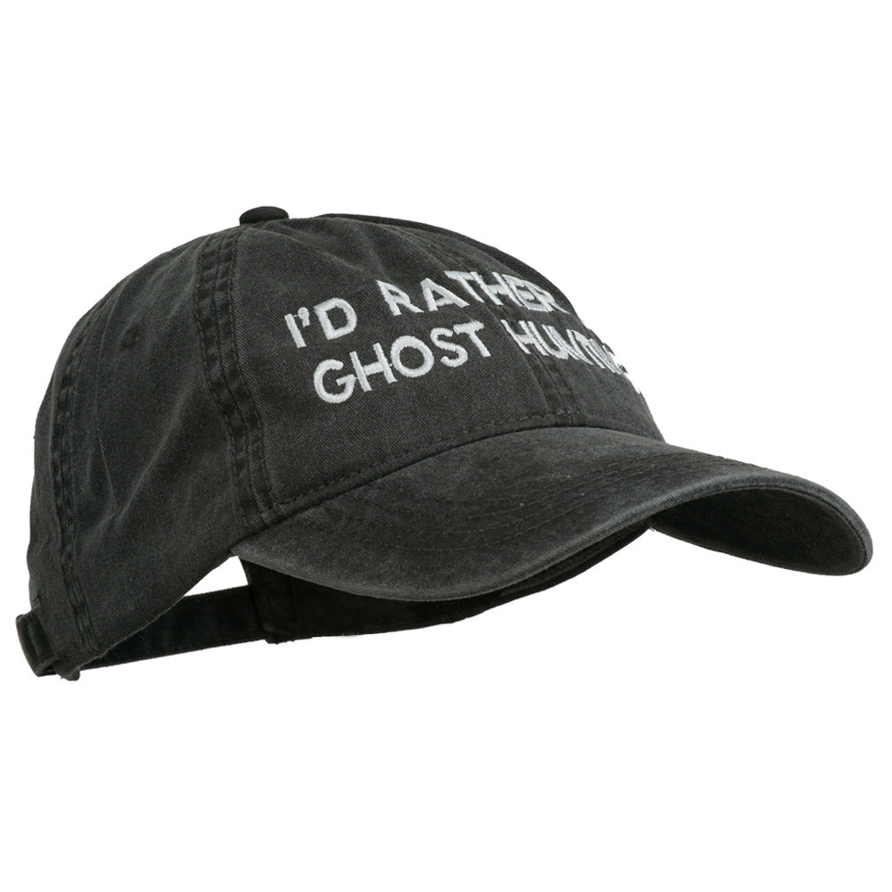 I'd Rather Be Ghost Hunting Embroidered Washed Cap | Halloween Designed ...